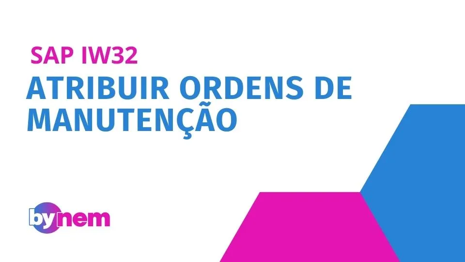 IW32 Atribuir ordens de manutenção