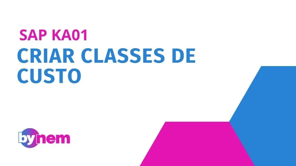 KA01 Criar classes de custo | Bynem Simulados