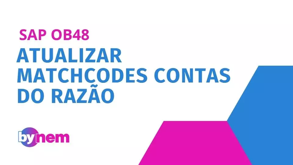 OB48 Atualizar matchcodes p/contas do Razão