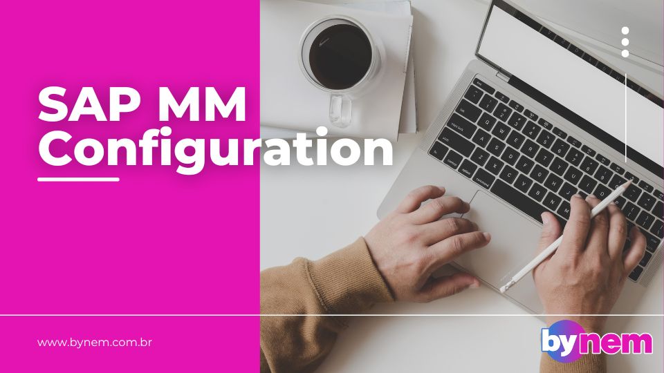 SAP MM Configuration Documentation | Estude para certificação SAP