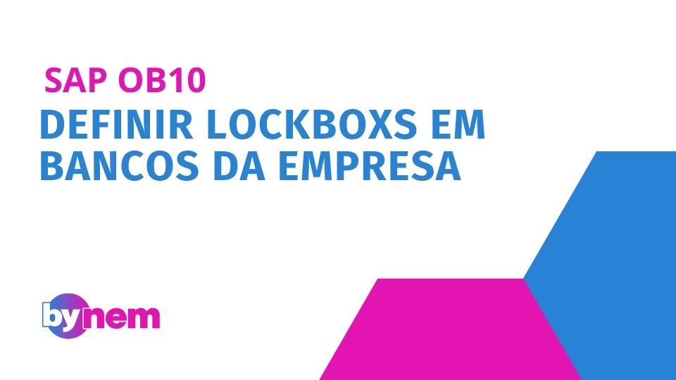 OB10 Definir lockboxs em bancos da empresa | Bynem