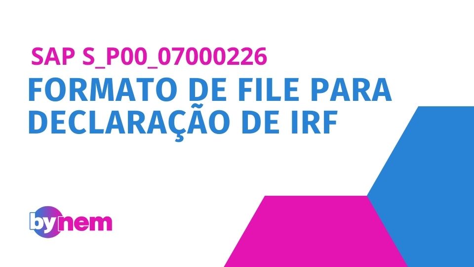 S_P00_07000226 Formato de file para declaração de IRF