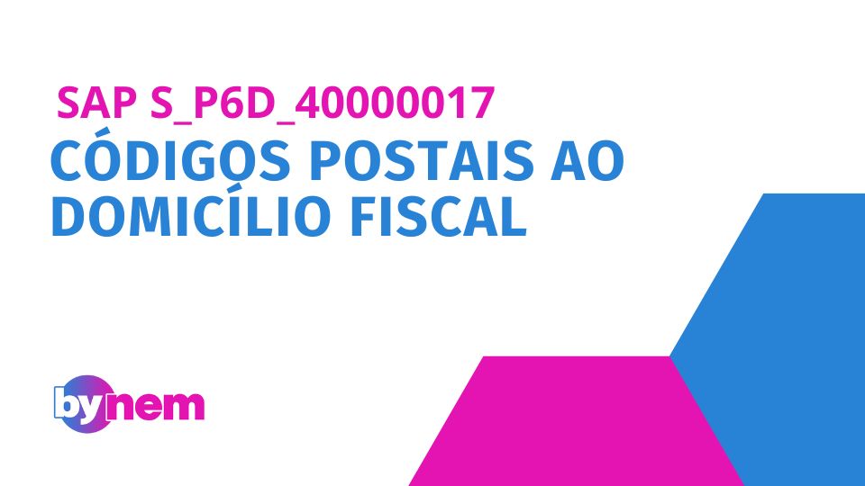 S_P6D_40000017 Códigos postais ao domicílio fiscal